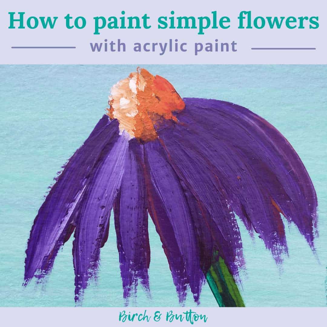 Painting Flowers With Acrylic Paint: Ultimate Guide for Beginners ...